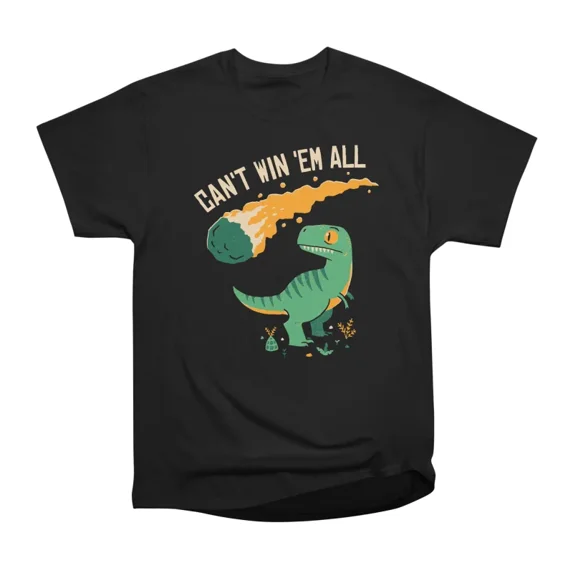 Cant Win Em All T-Shirt Tee Gift For Him Merch For Her Apparel For ...