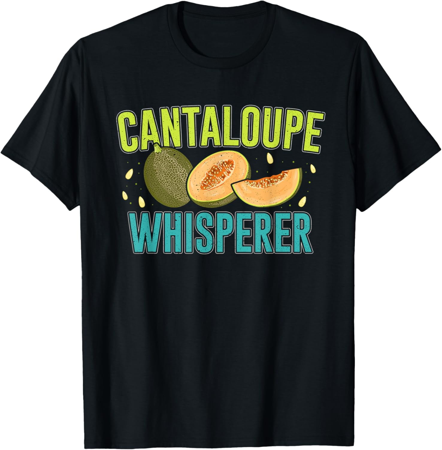 Cantaloupe Whisperer Funny Summer Melon Fruit Lover Farmers T-Shirt ...