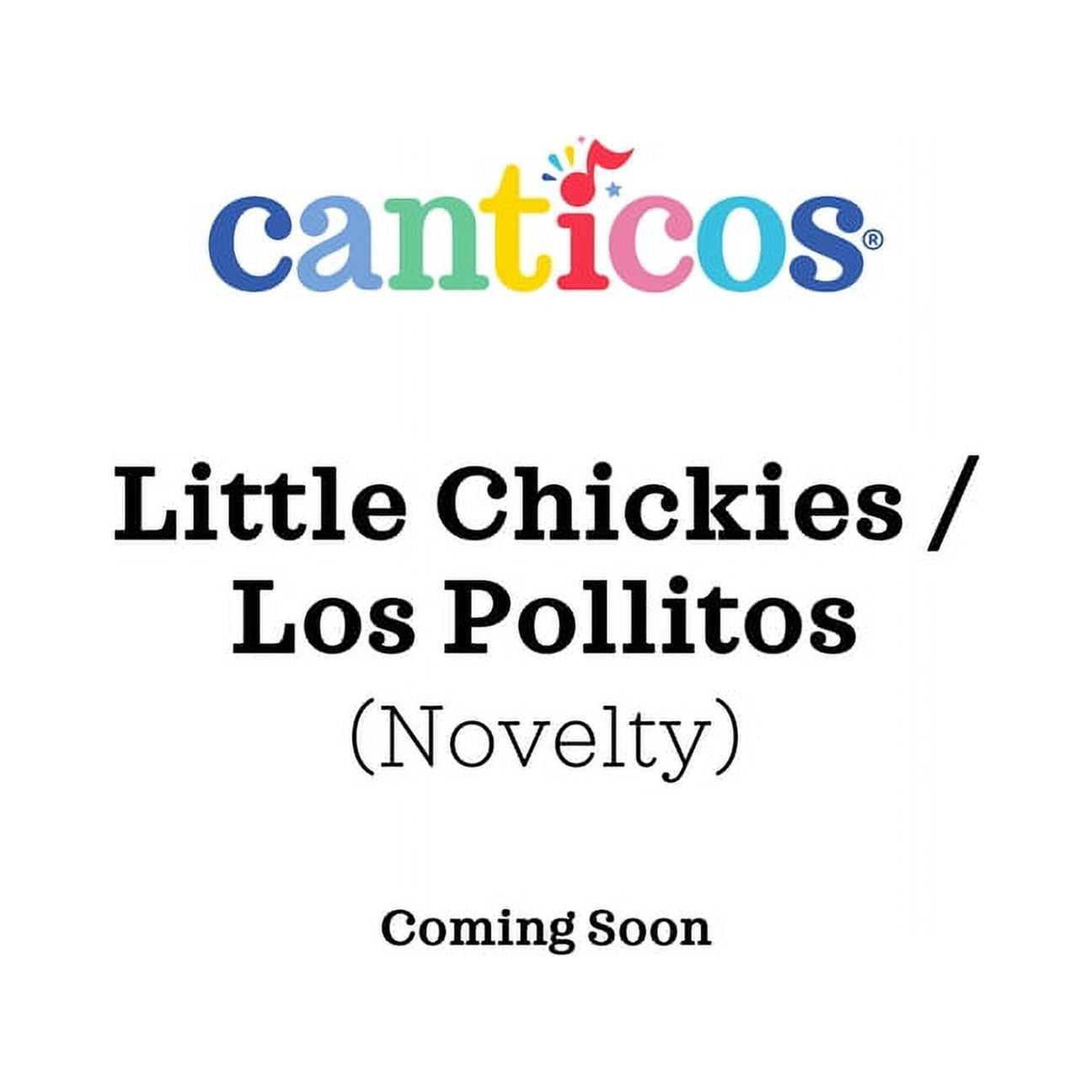 Canticos Bilingual Nursery Rhymes: Canticos Little Chickies / Los ...