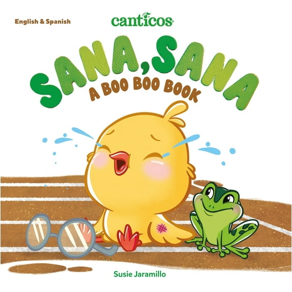 Canticos Bilingual Nursery Rhymes Canticos Sana, Sana: A Boo Boo Book ...