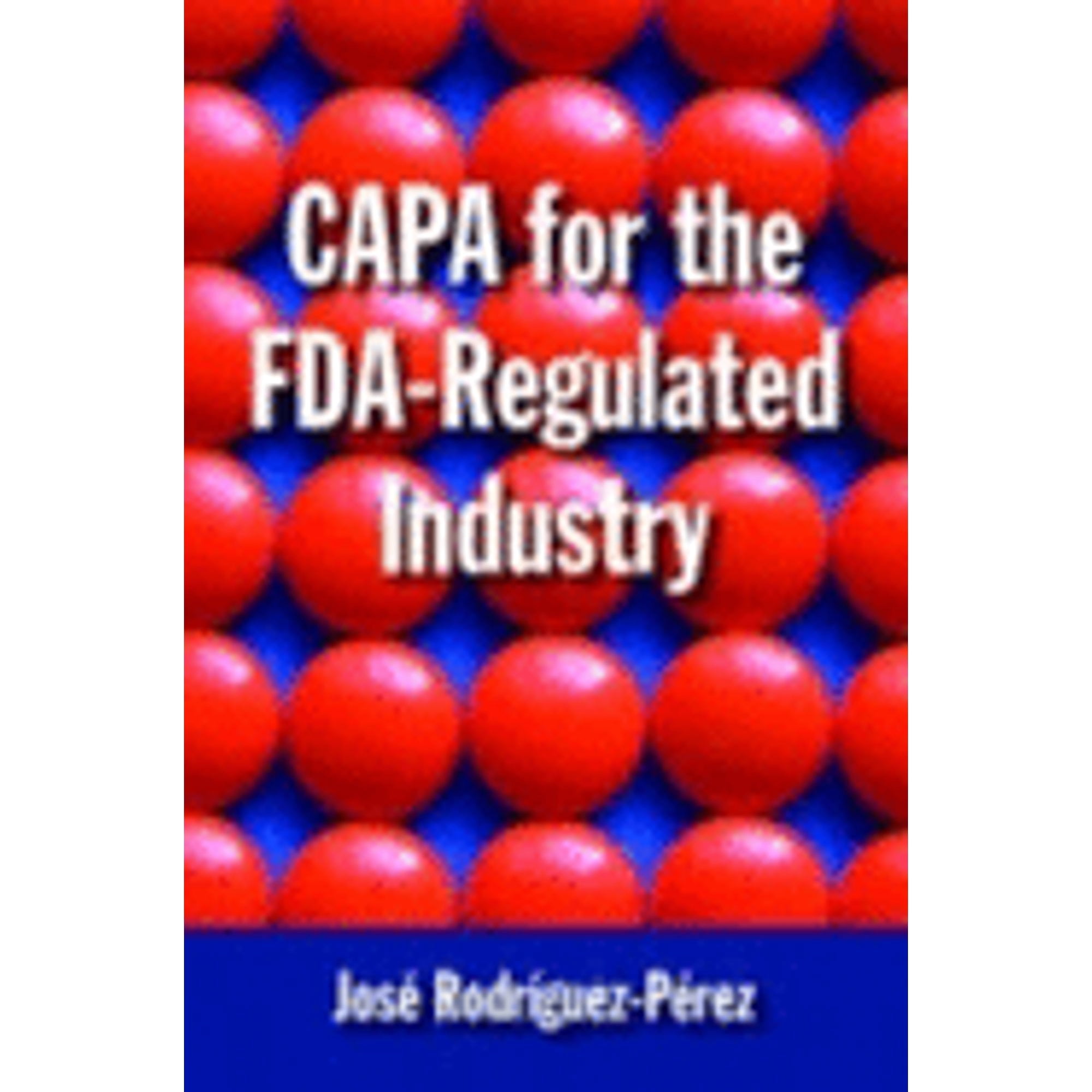 Pre-Owned Capa for the FDA-Regulated Industry (Hardcover) 0873897978 ...