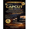 Capcut 2026 User Guide: The Complete Beginner's Handbook to Video ...