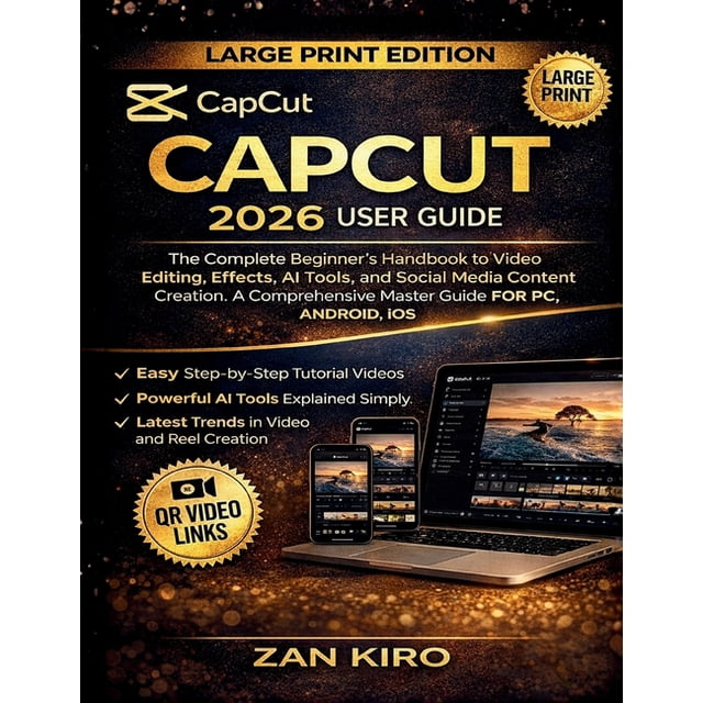 Capcut 2026 User Guide: The Complete Beginner's Handbook to Video ...