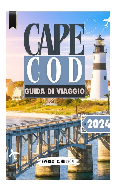Cape Cod Guida Di Viaggio 2024: Esplorando Cape Cod e le sue città ...