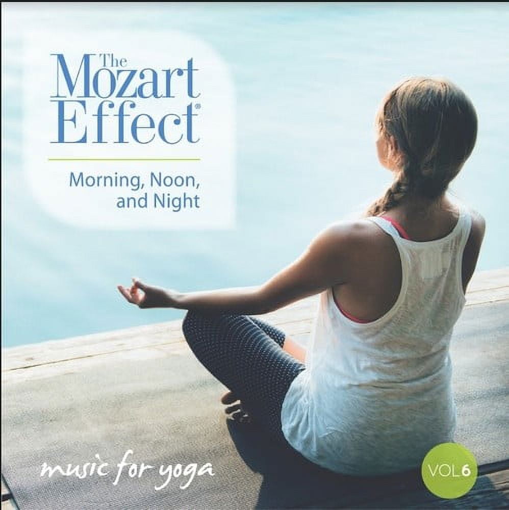 Capella Istropolitana - Mozart Effect 6: Morning Noon & Night Yoga ...