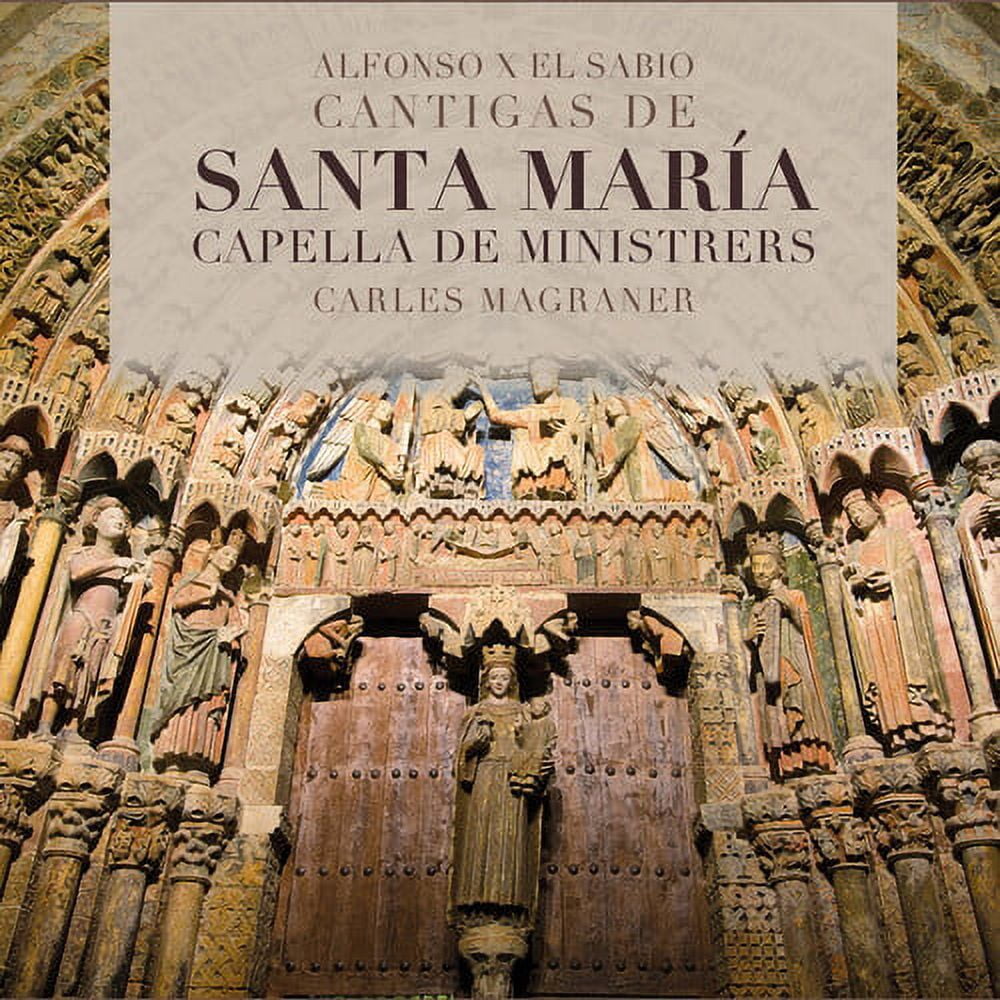 Capella de Ministrers Magraner - Cantigas de Santa Maria - Music ...