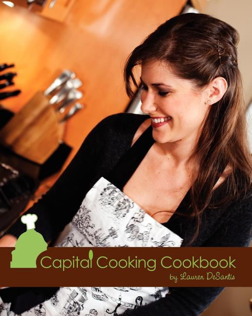 Capital Cooking Cookbook (Paperback) by Kevin Morris, Emily Clack ...