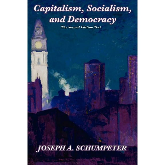 Harper Perennial Modern Thought Capitalism, Socialism, and Democracy ...
