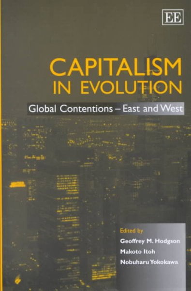Pre-Owned Capitalism in Evolution : Global Contentions--East and West ...