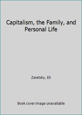 Pre-Owned Capitalism, the Family, and Personal Life (Paperback ...