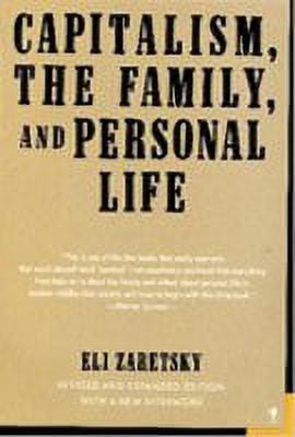 Pre-Owned Capitalism, the Family and Personal Life 9780060960957 Used ...