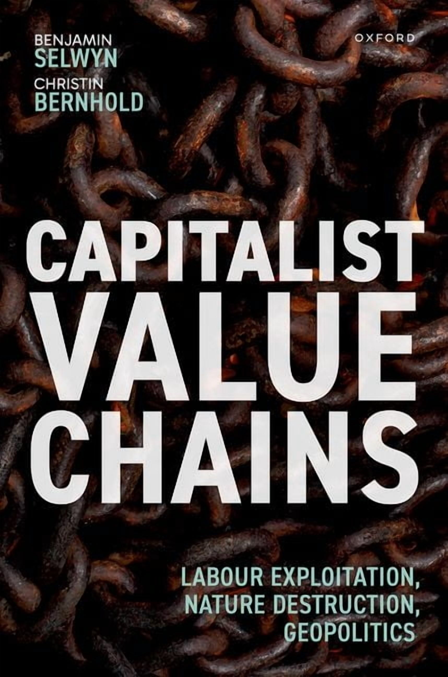 Capitalist Value Chains: Labour Exploitation, Nature Destruction ...
