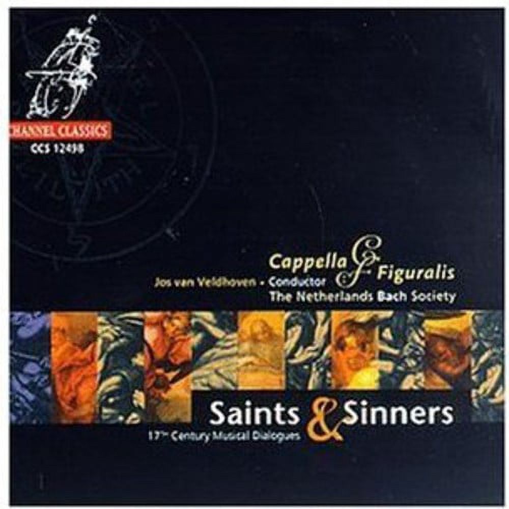 Cappella Figuralis - Saints & Sinners: 17th Century Musical Dialogue ...