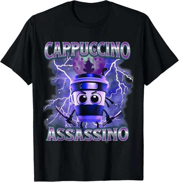 Cappuccino Assassino Coffee Lovers Italian Brainrot T-Shirt Unisex S ...