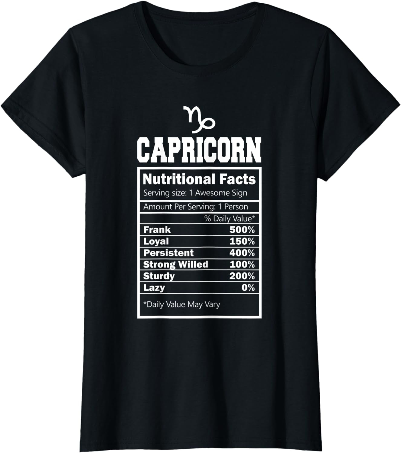 Capricorn Zodiac Funny Nutritional Facts Astrology Star Sign T-Shirt ...