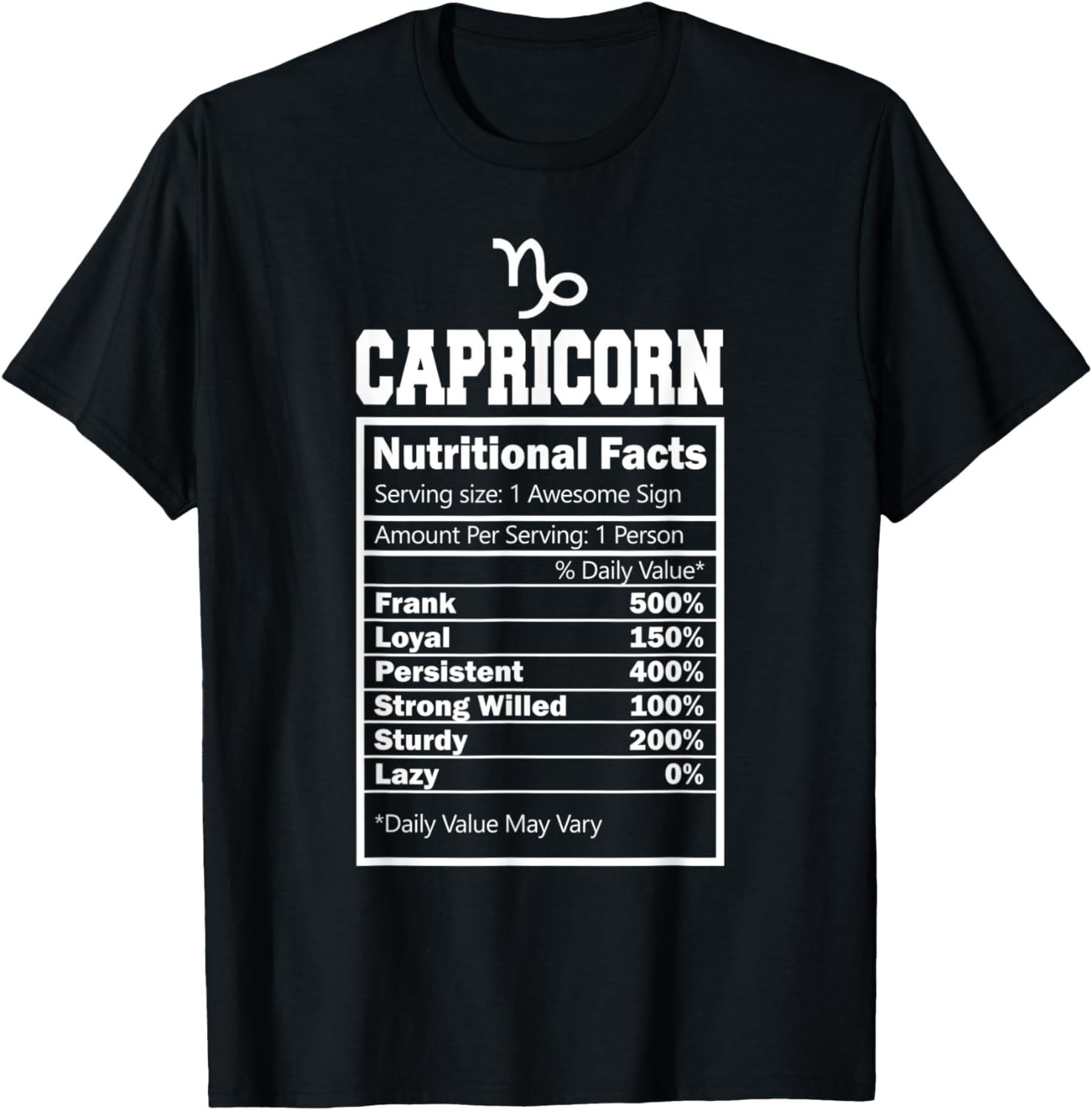 Capricorn Zodiac Funny Nutritional Facts Astrology Star Sign T-Shirt ...