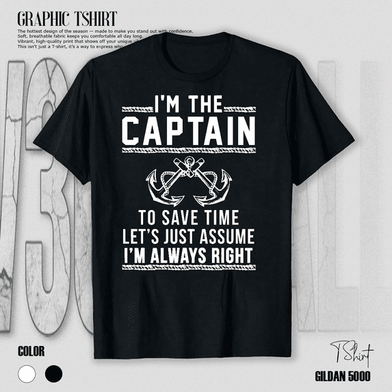 Captain Boat I'M Always Right Funny Boating Sailing Yacht Owner Unisex ...