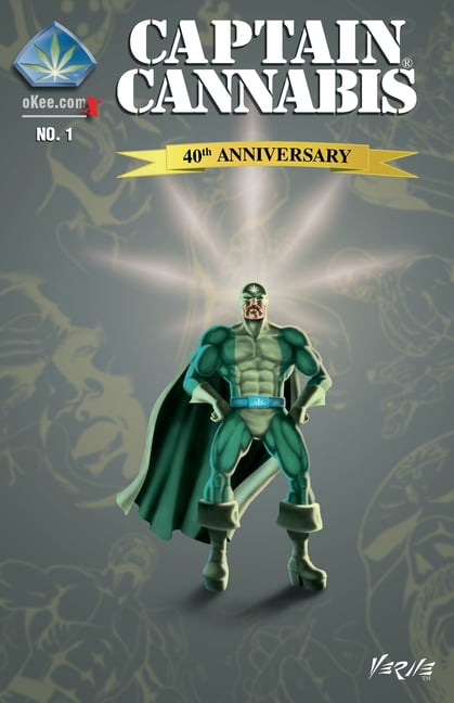 Captain Cannabis Captain Cannabis: No. 1 40th Anniversary, Book 1 ...