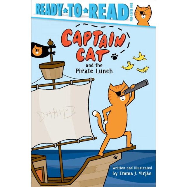 Captain Cat: Captain Cat and the Pirate Lunch : Ready-to-Read Pre-Level ...