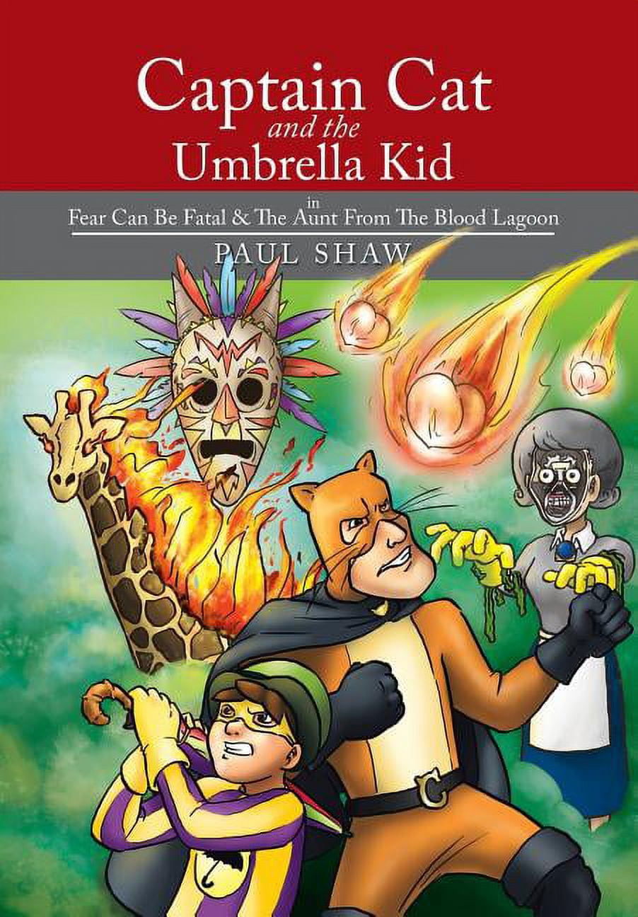 Captain Cat and the Umbrella Kid : In Fear Can Be Fatal & the Aunt from ...