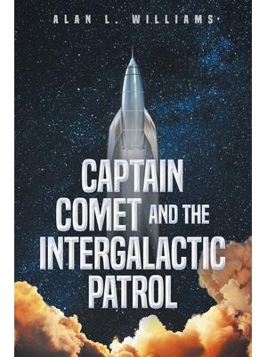 Captain Comet and the Intergalactic Patrol - Walmart.com