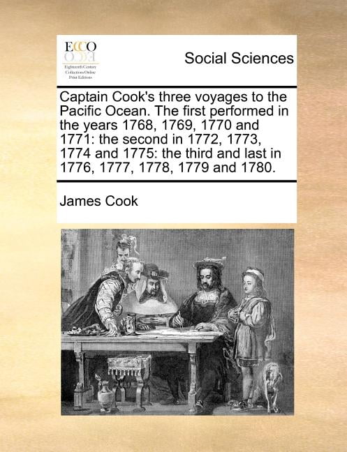 Captain Cook's Three Voyages to the Pacific Ocean. the First Performed ...