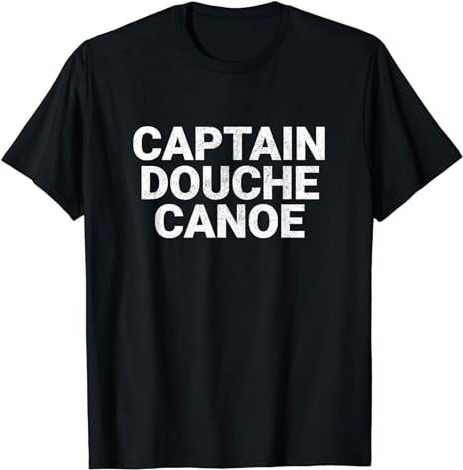 Captain Douche Canoe T-Shirt - Walmart.com