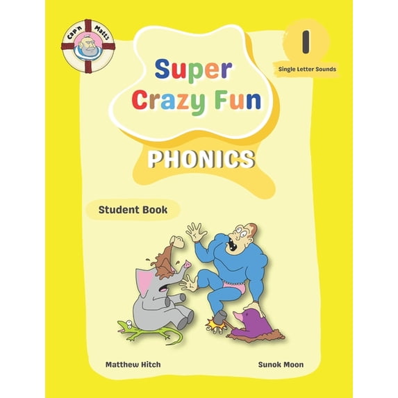 Captain Matt's Super Crazy Fun Phonics: Captain Matt's Super Crazy Fun ...