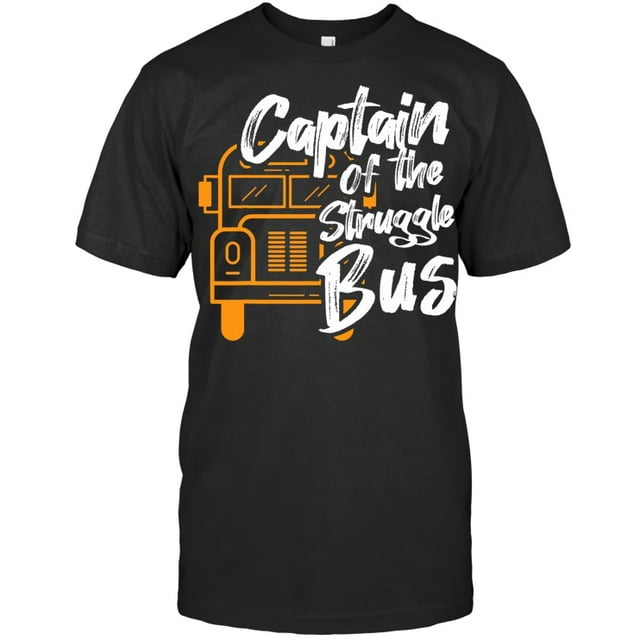 Captain Of The Struggle Bus Costume School Bus Driver Bus Driver T ...