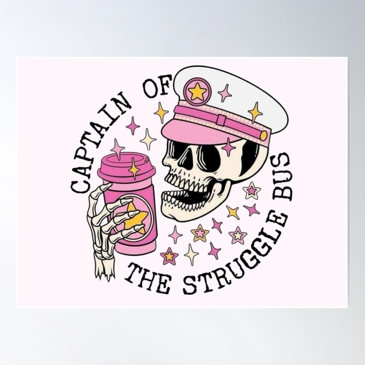 Captain Of The Struggle Bus Skeleton Coffee Lover Poster Wall Art ...