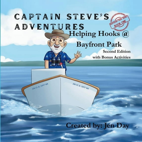 Captain Steve's Adventures Captain Steve's Adventures - Helping Hooks @ Bayfront Park, Book 1 ...