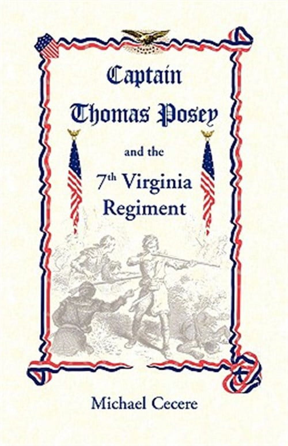 Captain Thomas Posey and the 7th Virginia Regiment - Walmart.com