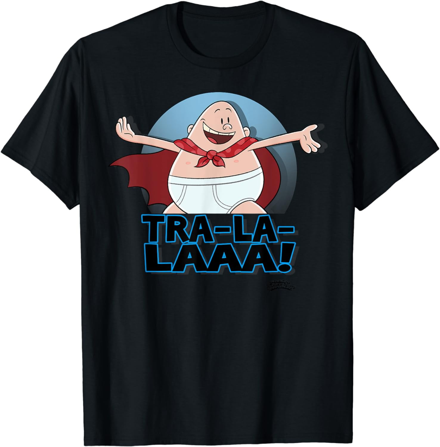 Captain Underpants The First Epic Movie Tra La Laaa T-Shirt - Walmart.com