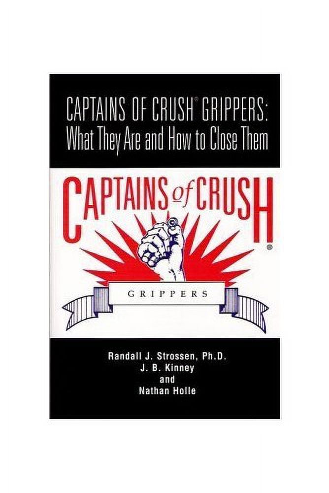 Pre-Owned Captains Of Crush Grippers: What They Are And How To Close Them Paperback - Walmart.com