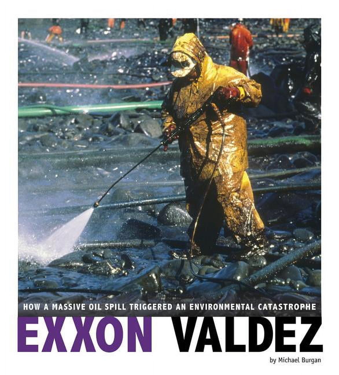 Captured Science History EXXON Valdez: How a Massive Oil Spill ...