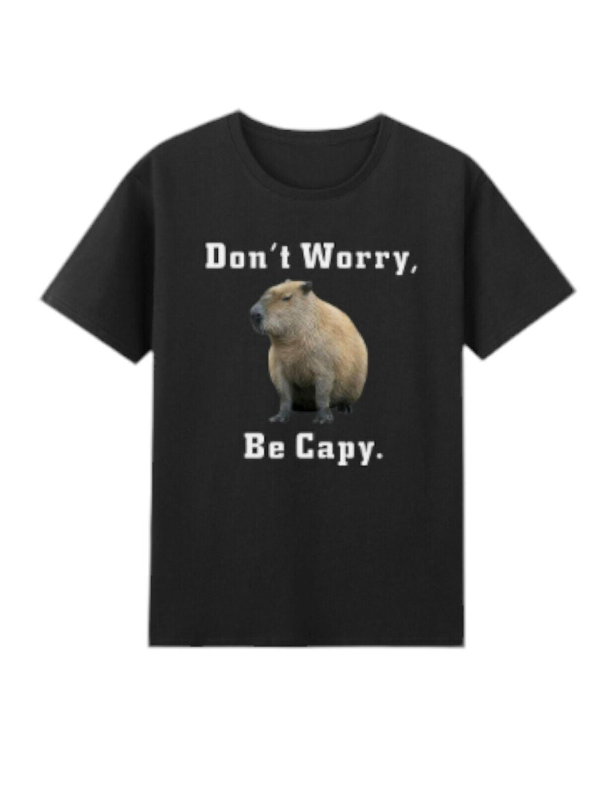 Capybara Don't Worry Be Capy Mens T-Shirt Funny Joke Meme Rodent Laugh ...