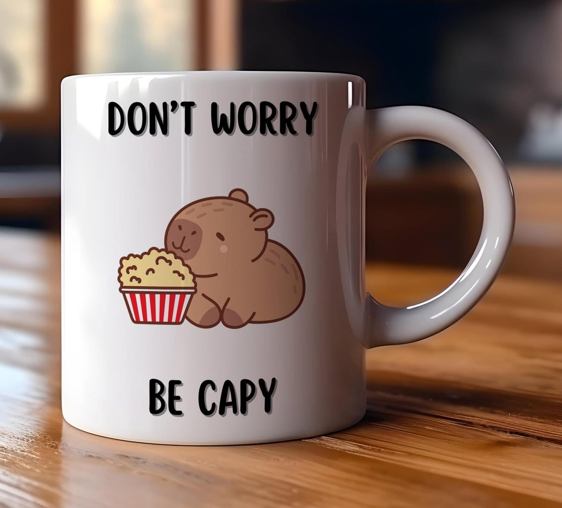 Capybara Mug, Capybara Gifts, Don't Worry be Capy, Funny Capybara ...