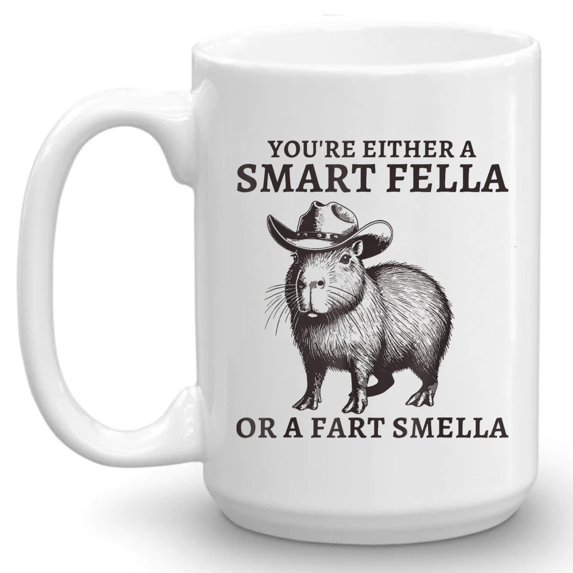 Capybara You're Either A Smart Fella Capibara Rodent Animal Lover Gift ...
