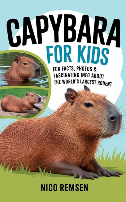 Capybara for Kids: Fun Facts, Photos & Fascinating Info About the World ...