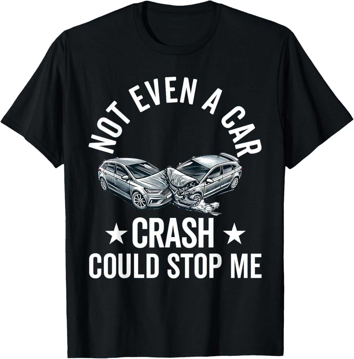 Car Accident Survivor Funny Car Crash Injury Recovery T-Shirt - Walmart.com