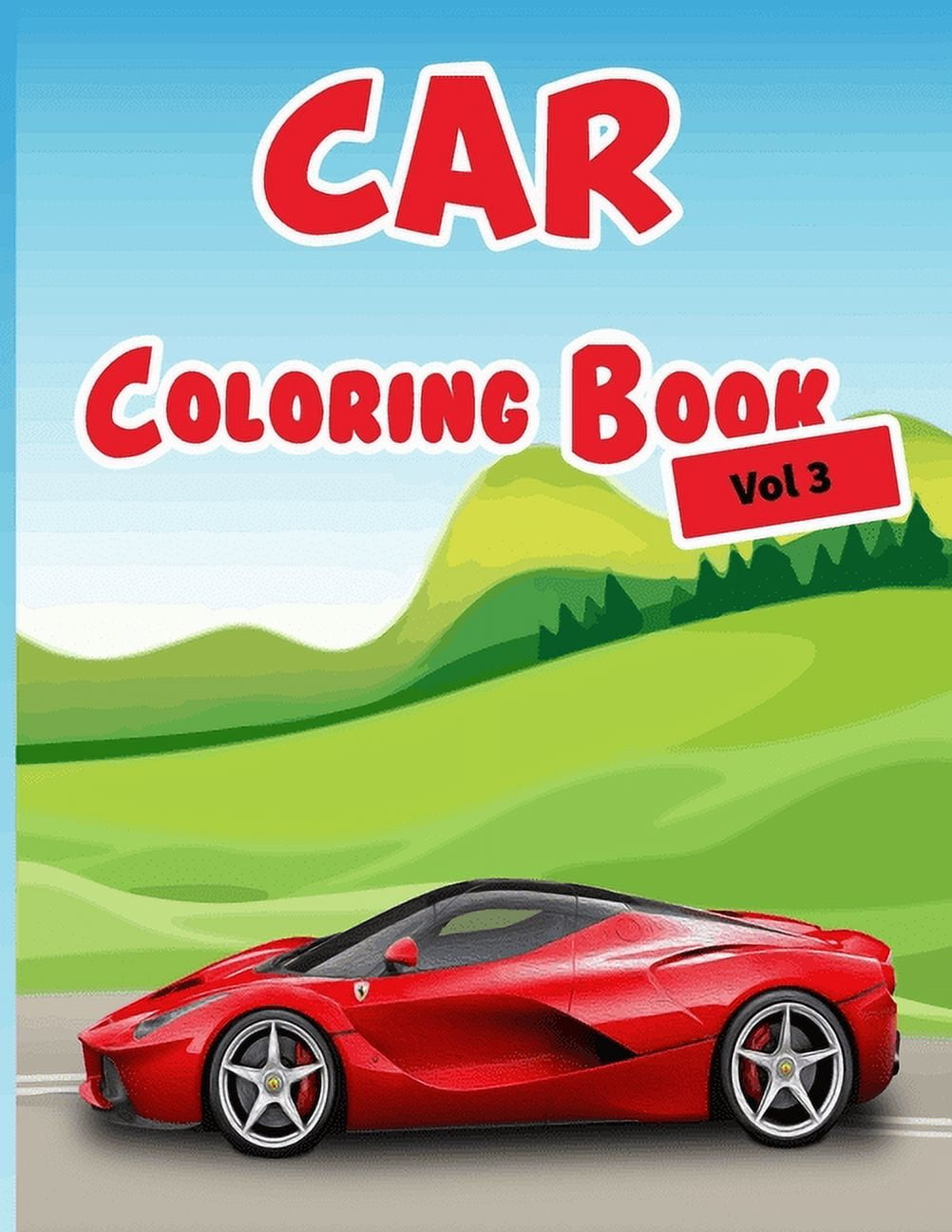 Car Coloring Book Vol 3 : 40 High Quality Car Design for Kids of All ...