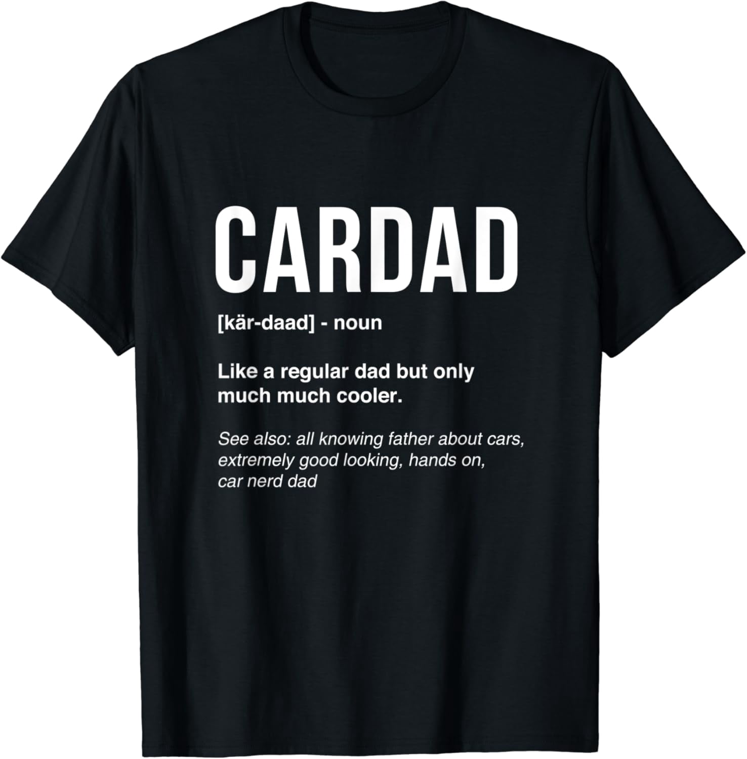Car Dad Car Lover Car Mechanics Cardad T-Shirt - Walmart.com