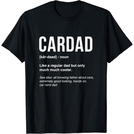 Car Dad Car Lover Car Mechanics Cardad T-Shirt - Walmart.com