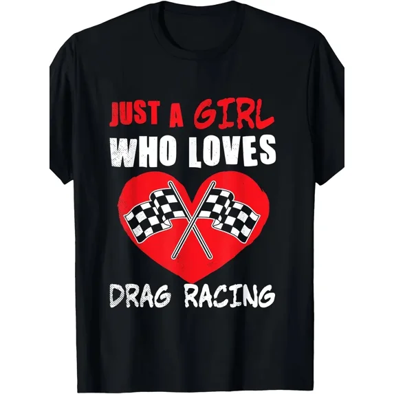 Car Drag Racing Who Loves Funny Theme T-Shirt100% Cotton - 7.76 oz ...