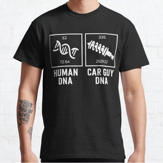 Car Enthusiasts & Mechanics Car Guy Dna Classic T-Shirt, Unisex T-Shirt ...
