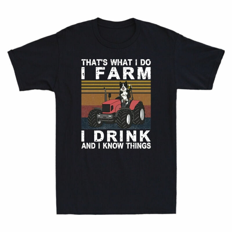 Car Farm I Drink I Do Tee I That's What I Dog Plows Red Know Things ...