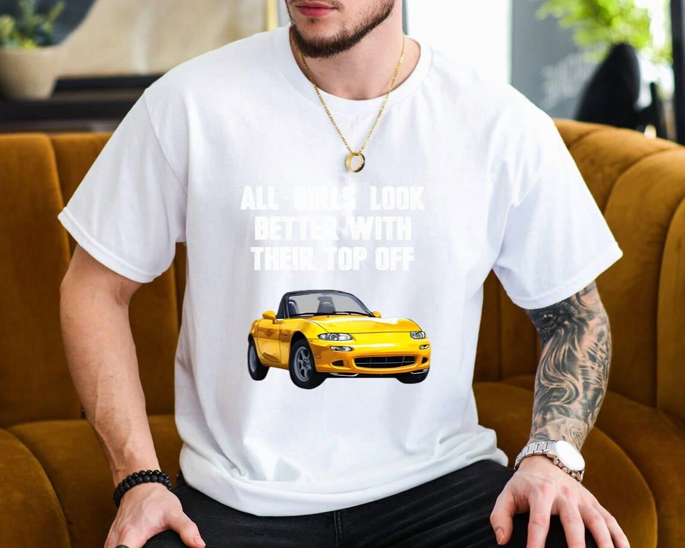Car Guy Miata Unisex T-shirt with Top Down Quote for Drivers and Auto ...