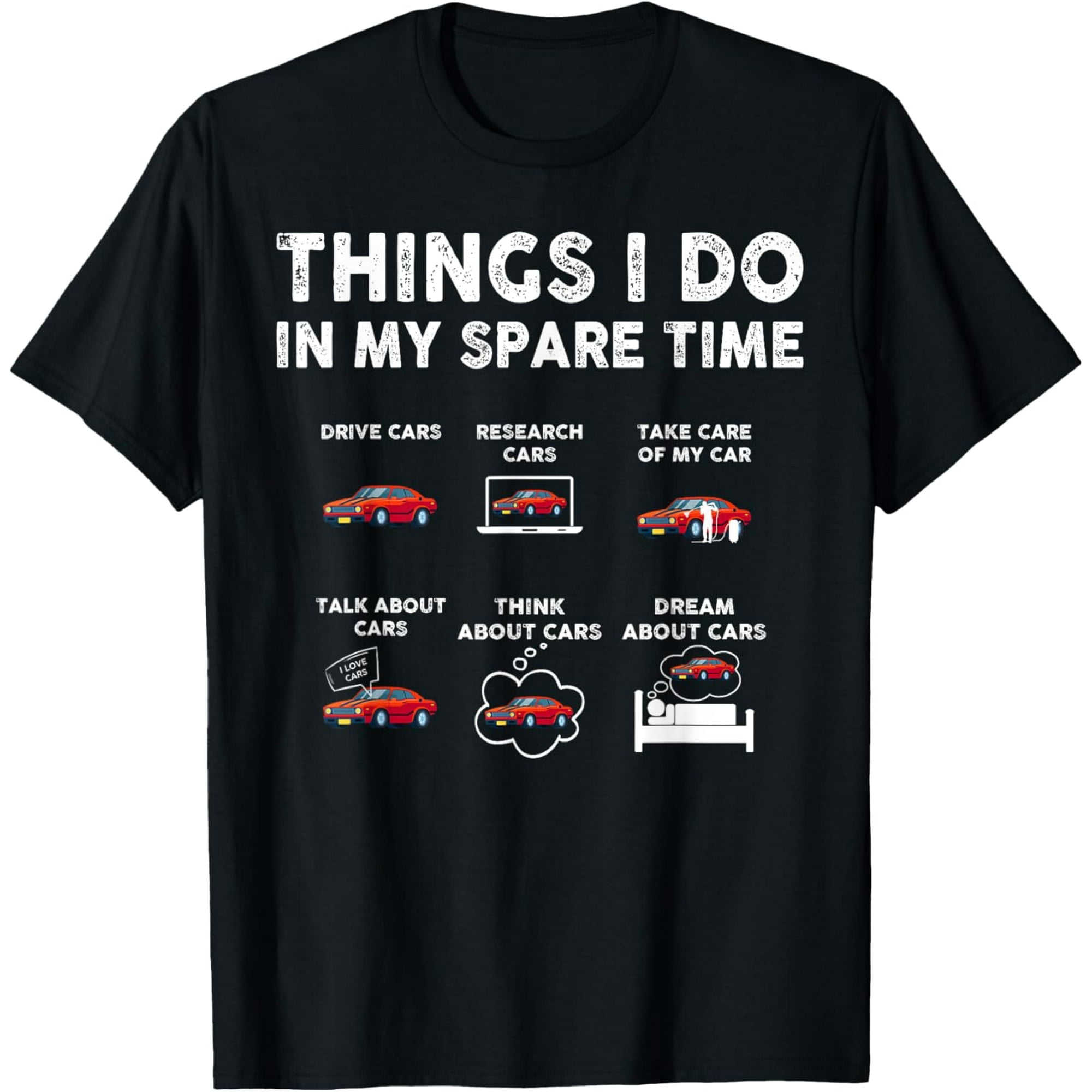 Car Guy Things I Do in My Spare Time Funny Muscle Cars Lover T-Shirt ...