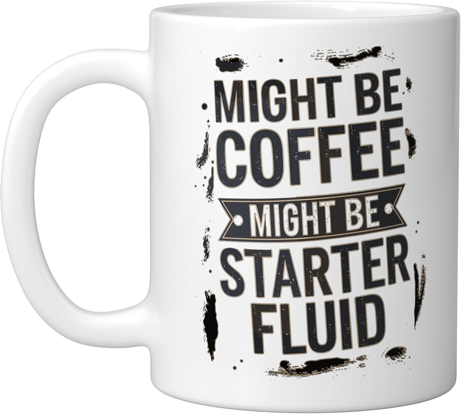 Car Mechanics Might Be Coffee Starter Fluid, Funny Mechanic Ceramic Mug ...