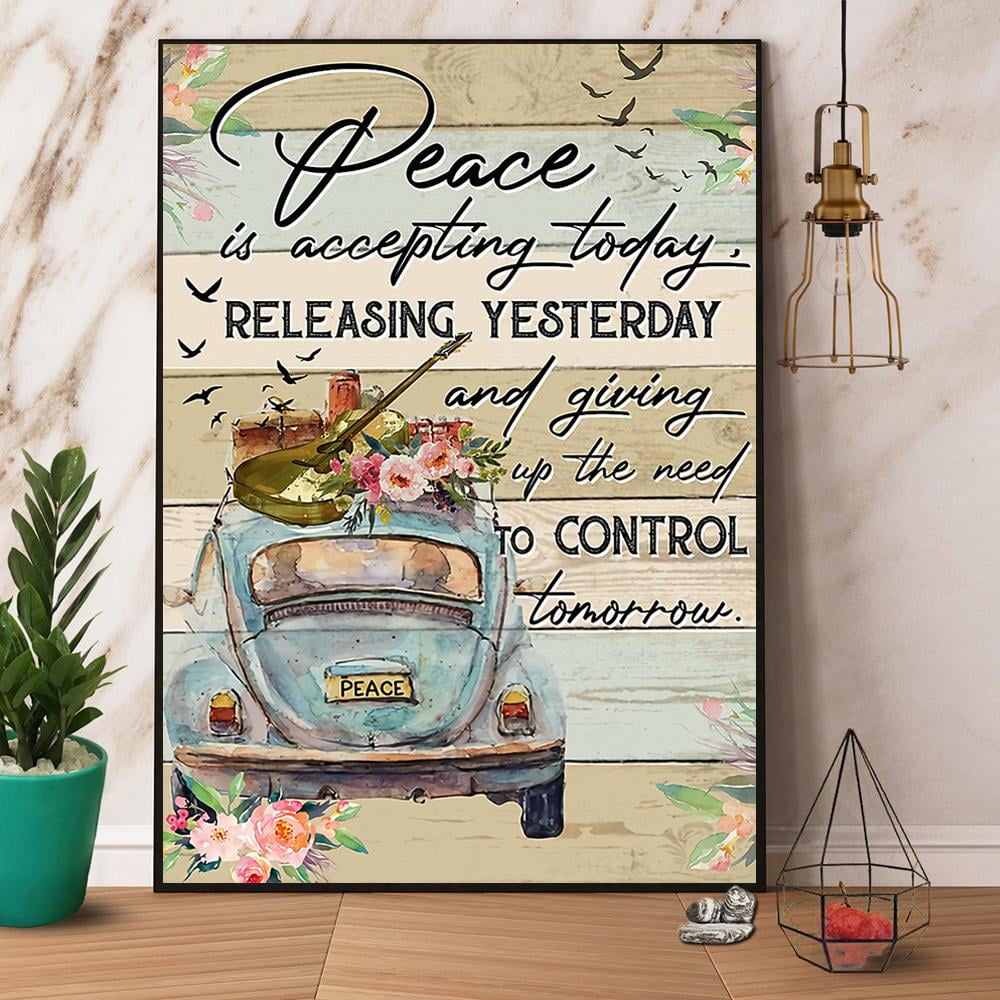 Car Peace Is Accepting Today Releasing Yesterday Paper Poster No Frame ...
